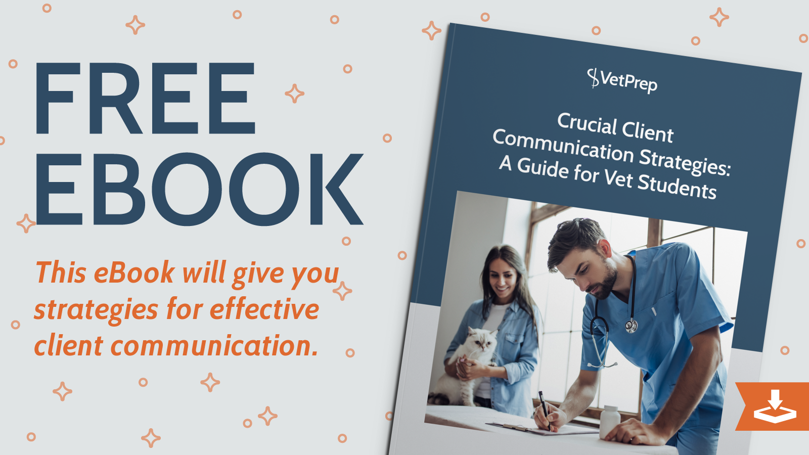 Crucial Client Communication Strategies: A Guide for Vet Students